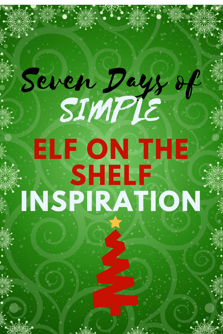 A Week of Simple Elf on the Shelf Inspiration! - Mommysavers
