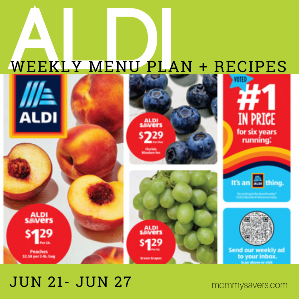 ALDI Menu Plan: Week of June 21 – 27, 2023 - Mommysavers